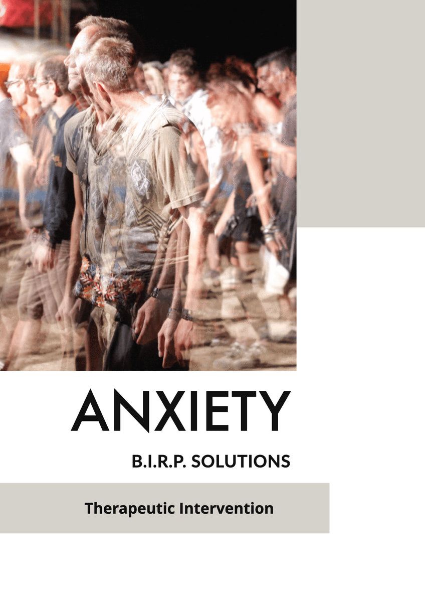 Anxiety Intervention 21 – BIRP SOLUTIONS
