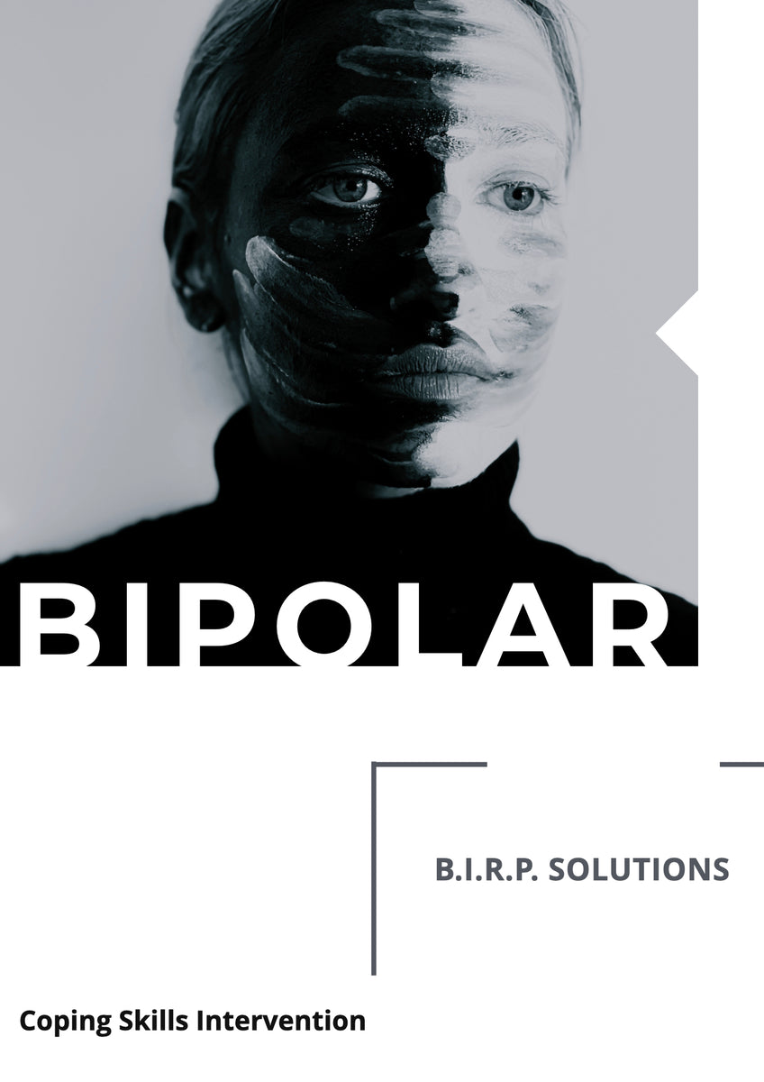 Bipolar Disorder Coping Skill Intervention 7 – BIRP SOLUTIONS